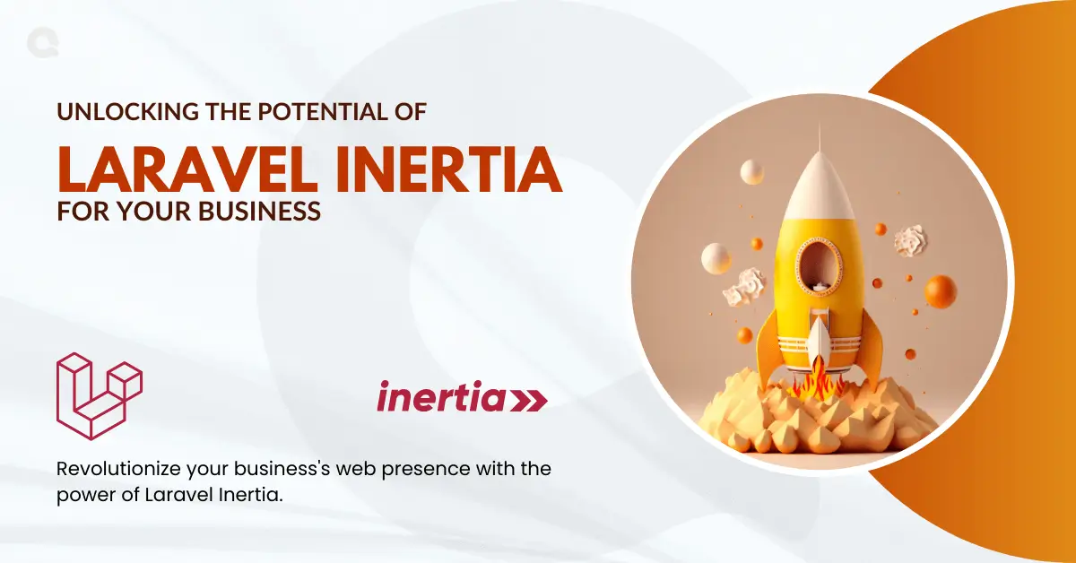 Mastering Laravel Inertia: Speed, SEO, and UX for Your Business