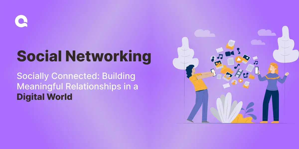 Socially Connected: Building Meaningful Relationships in a Digital ...