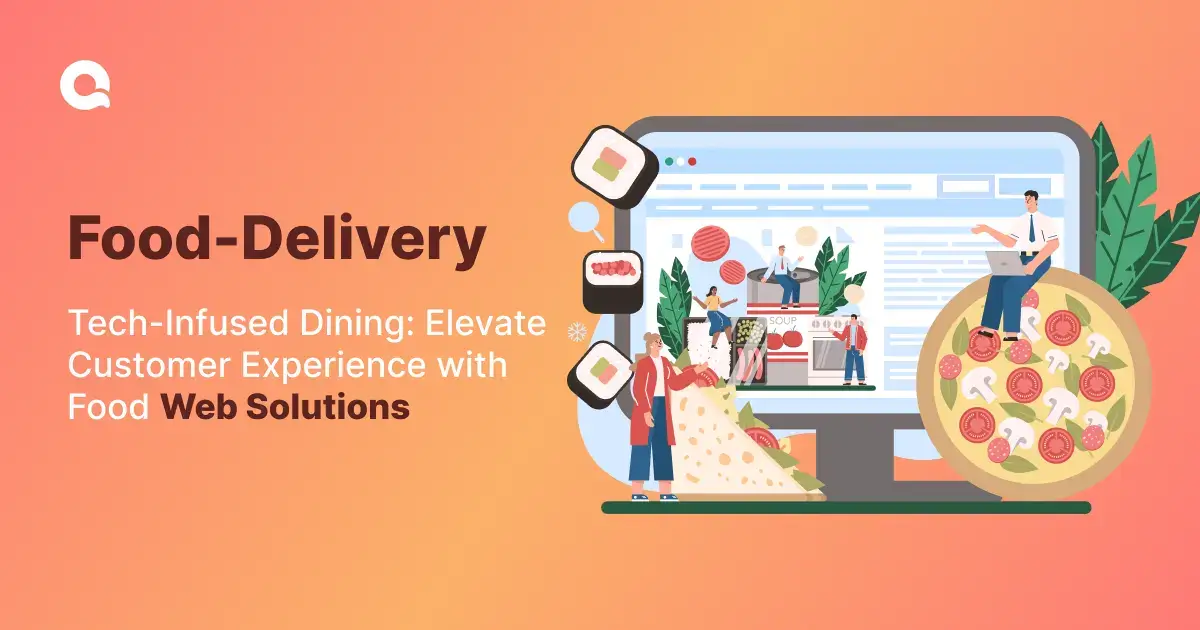 Tech-Infused Dining: Elevate Customer Experience with Food Web ...