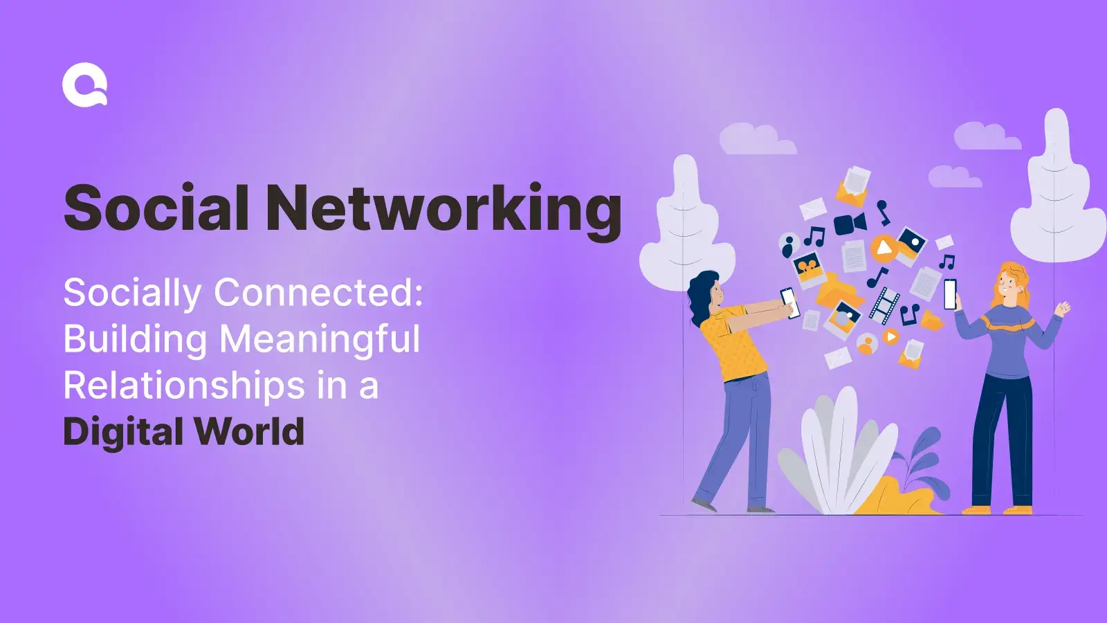 Socially Connected: Building Meaningful Relationships in a Digital ...